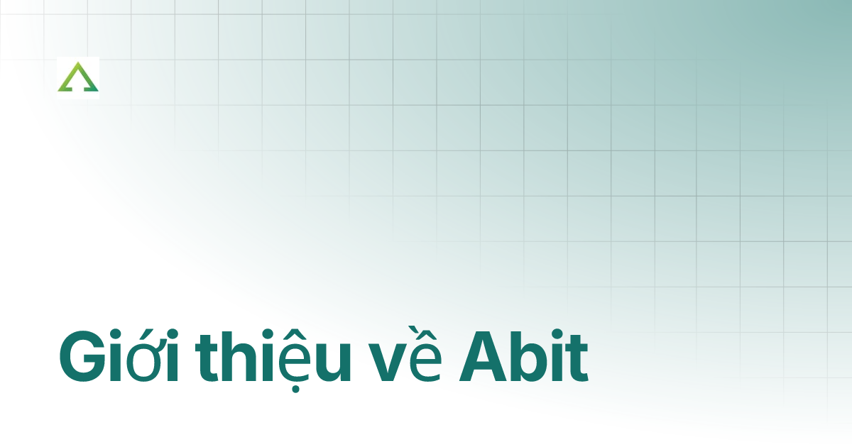 Giới thiệu về Abit | Abit Open API